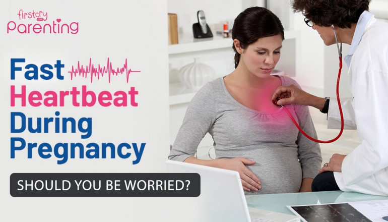 Fast Heartbeat During Pregnancy - Reasons, Signs & Treatment | Pregnant ...